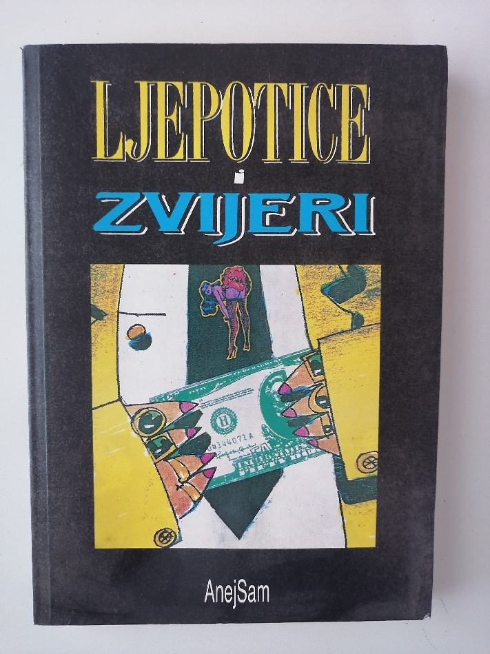 ANEJ SAM, LJEPOTICE I ZVIJERI
