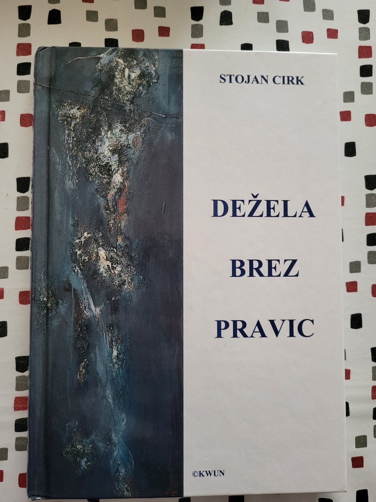Knjiga Dežela brez pravic (Stojan Cirk)