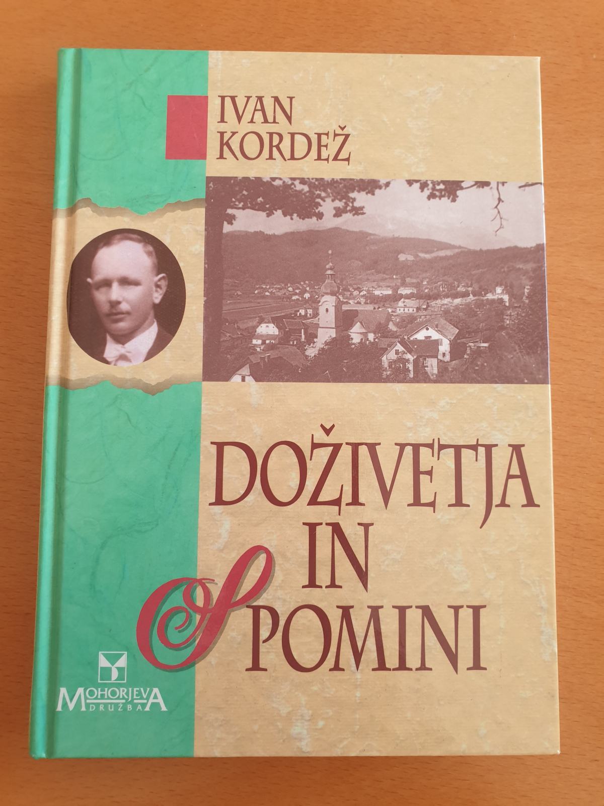 Kordež Ivan - Doživetja in spomini