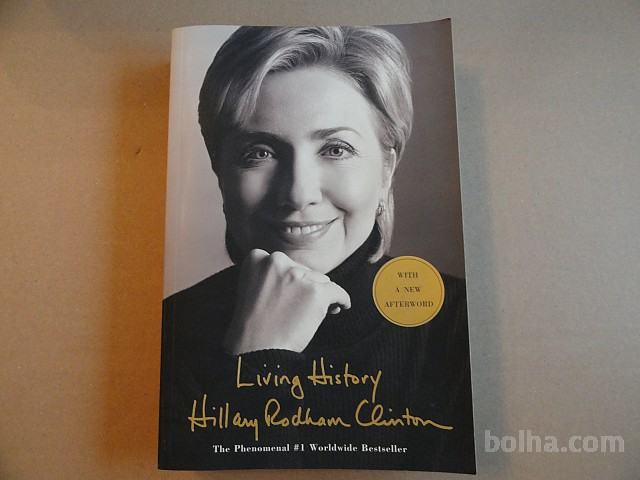 LIVING HISTORY, HILLARY RODHAM CLINTON