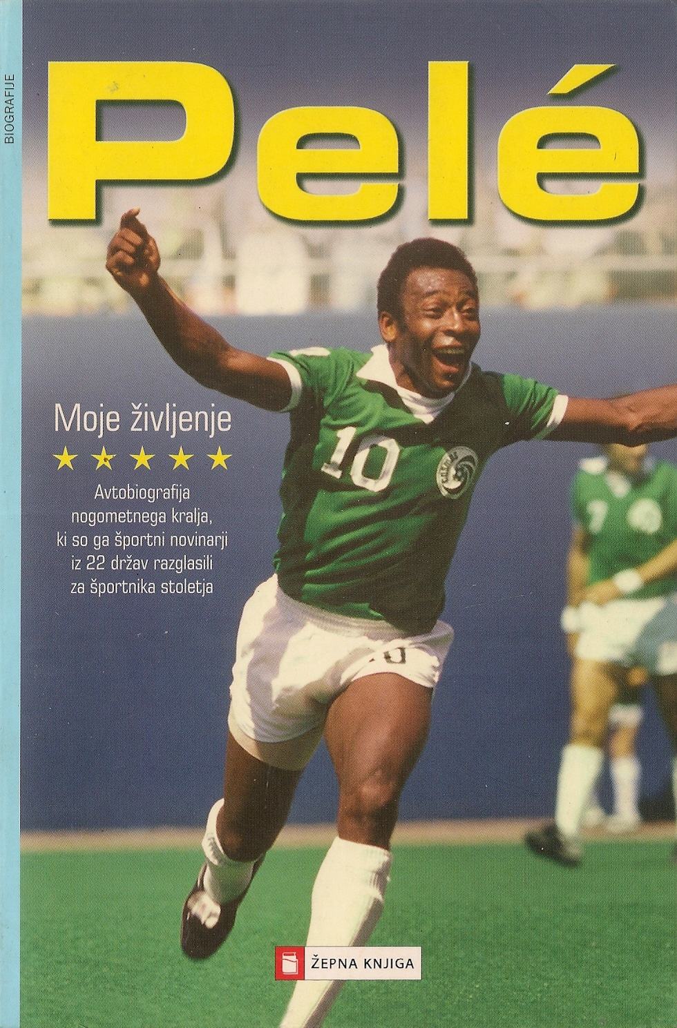 Pelé : moje življenje / [zapisala] Orlando Duarte, Alex Bellos in [avt