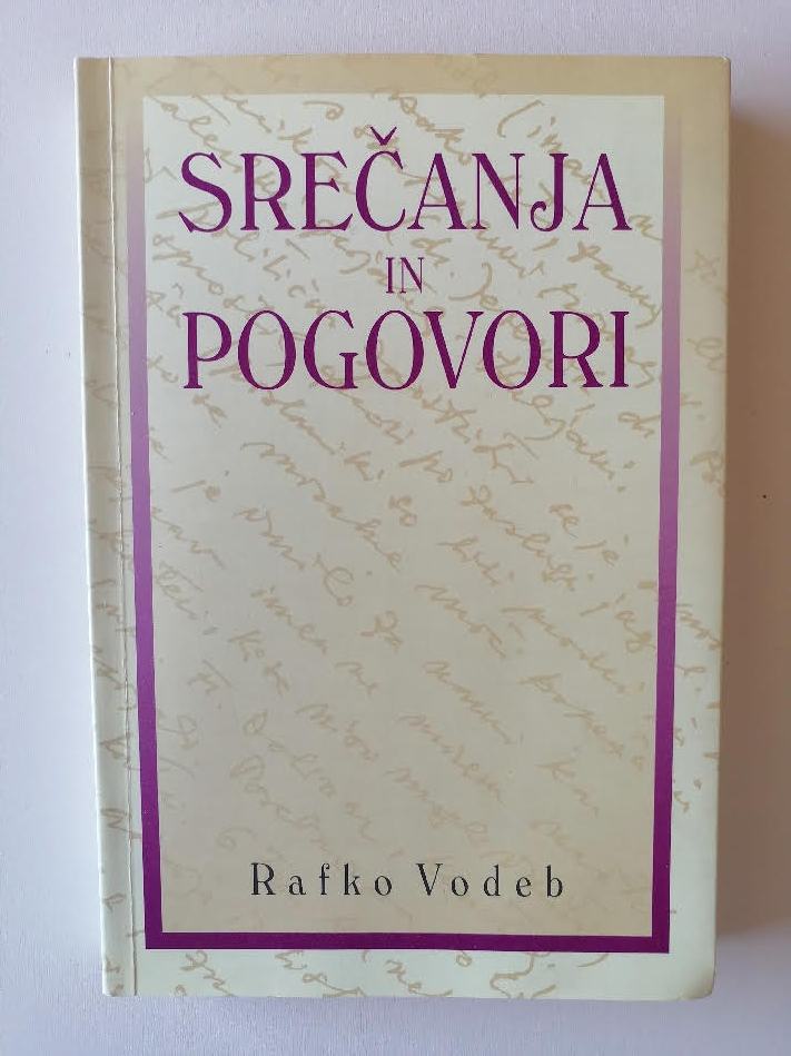 RAFKO VODEB, SREČANJA IN POGOVORI, 2002