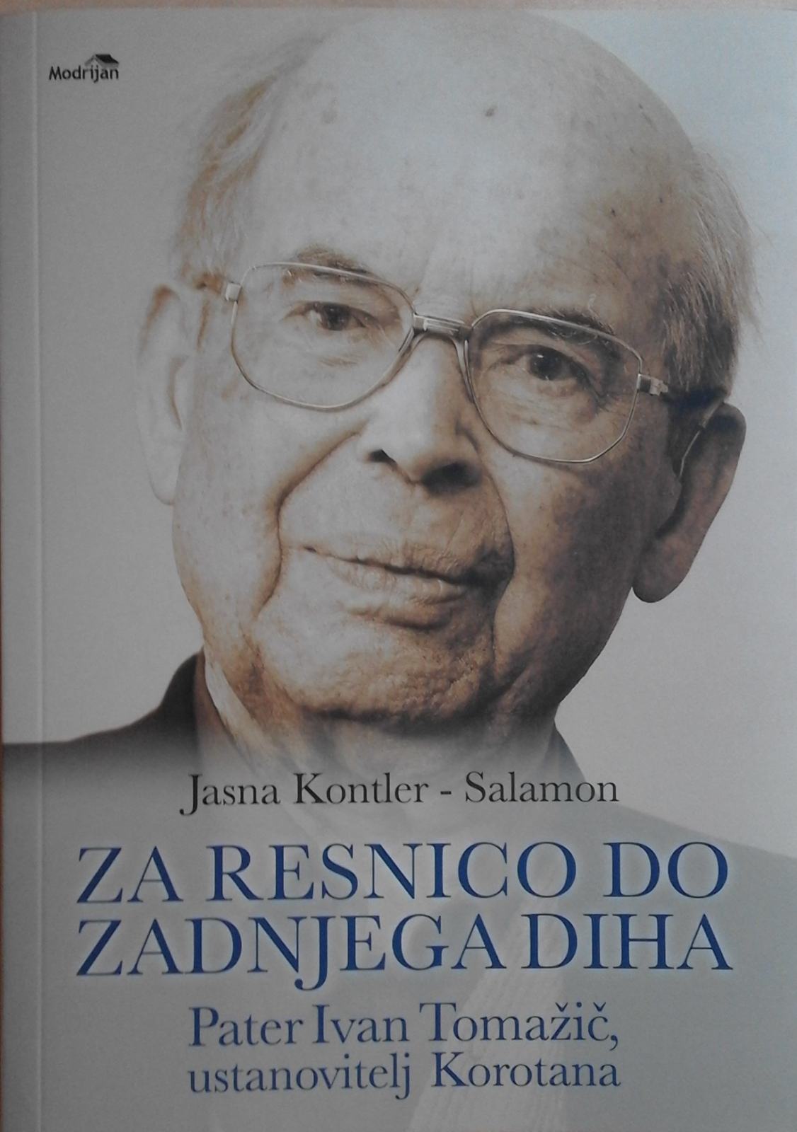 ZA RESNICO D ZADNJEGA DIHA, (Pater Ivan Tomažič), Jasna K. - Salamon
