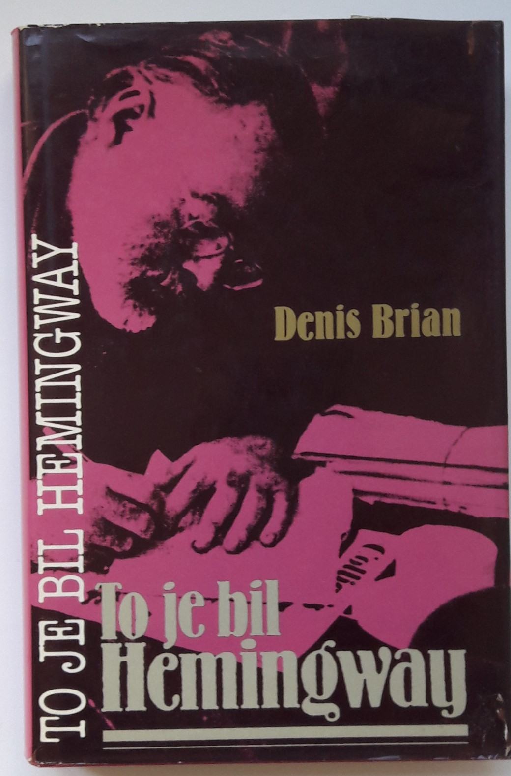 TO JE BIL HEMINGWAY, Denis Brian