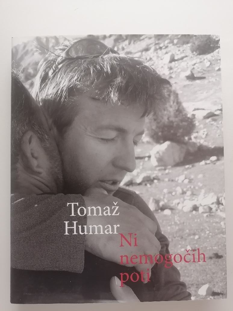 TOMAŽ HUMAR, NI NEMOGOČIH POTI