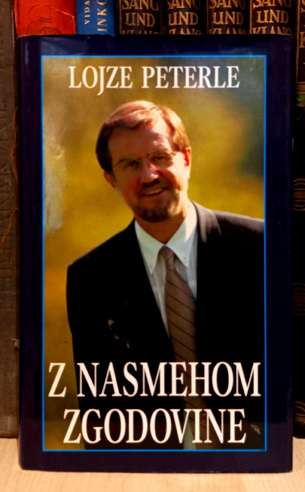 Z nasmehom zgodovine - Lojze Peterle