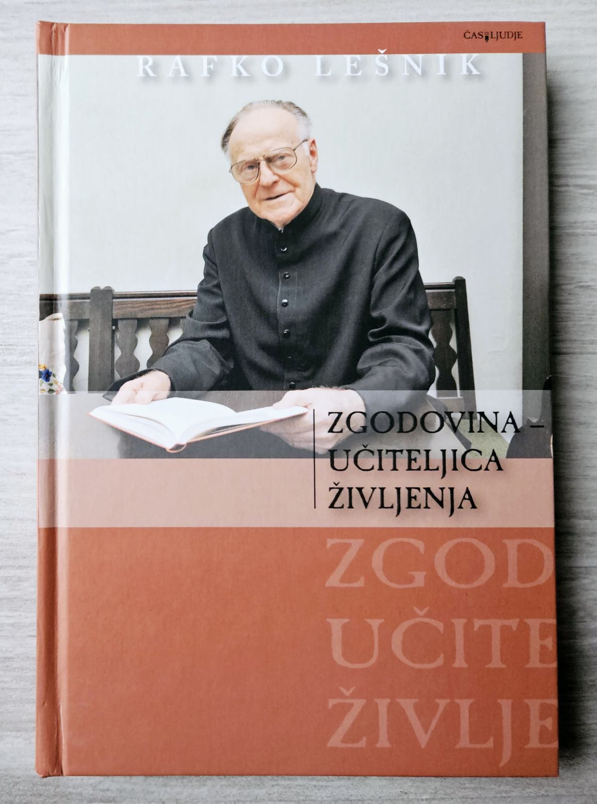 ZGODOVINA - UČITELJICA ŽIVLJENJA Rafko Lešnik