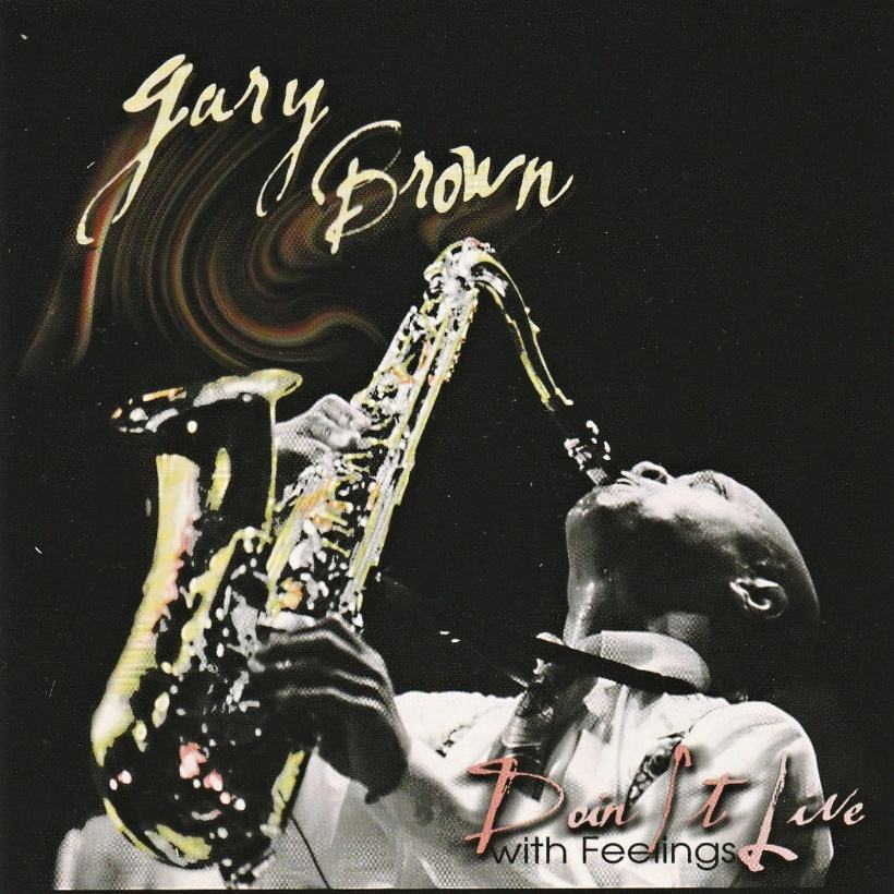 Gary Brown With Feelings – Doin It Live (CD)