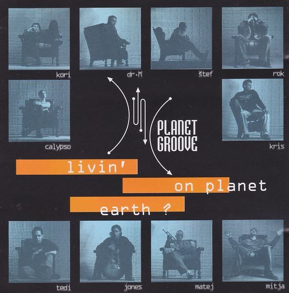 Planet Groove ‎– Livin On Planet Earth