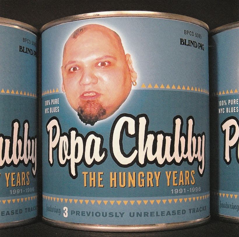 Popa Chubby ‎– The Hungry Years (CD)