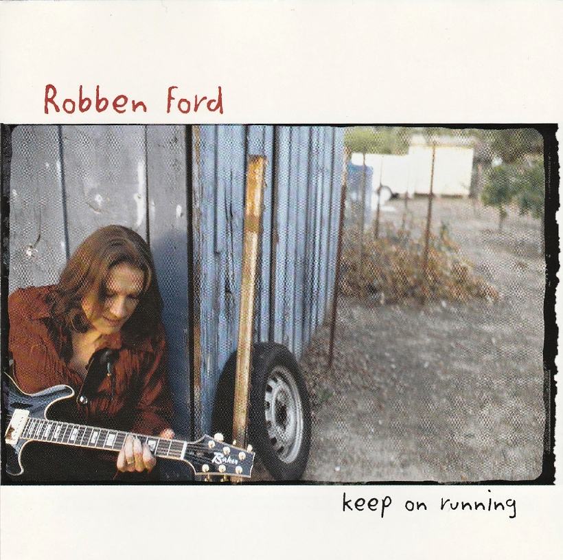Robben Ford – Keep On Running (CD)