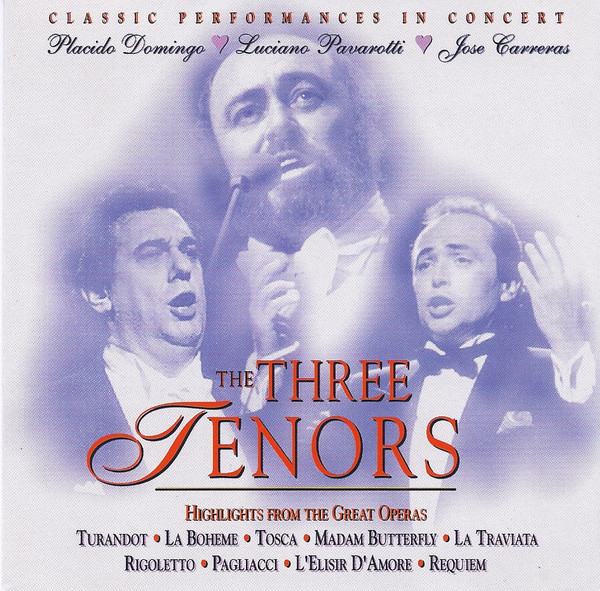 The Three Tenors – Highlights From The Great Operas
