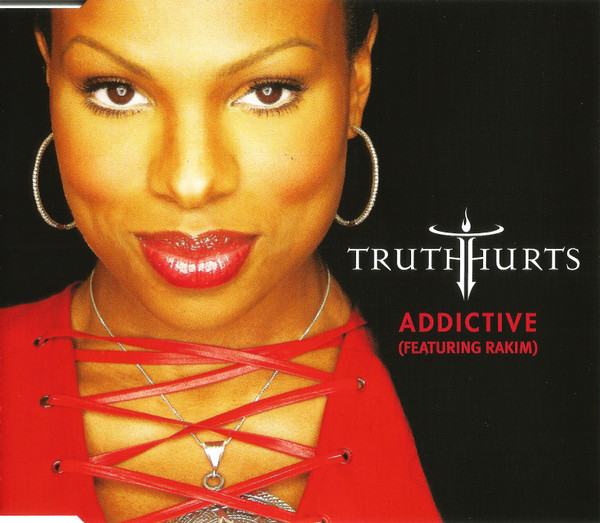 Truth Hurts Featuring Rakim – Addictive