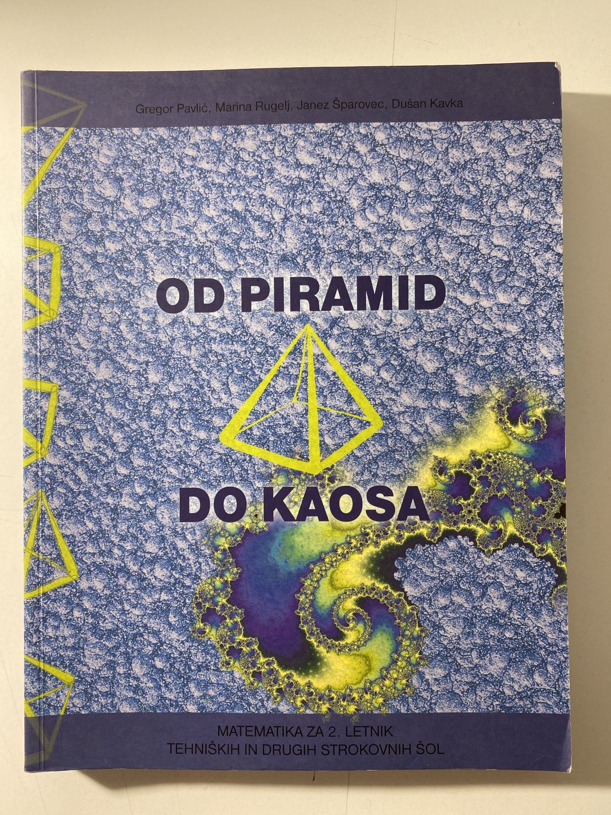 Od piramid do kaosa