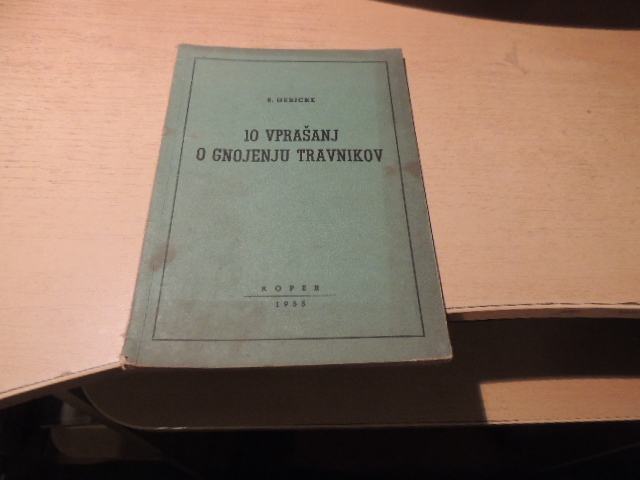 10 VPRAŠANJ O GNOJENJU TRAVNIKOV S. GERICKE COMMERCE LJUBLJANA 1955
