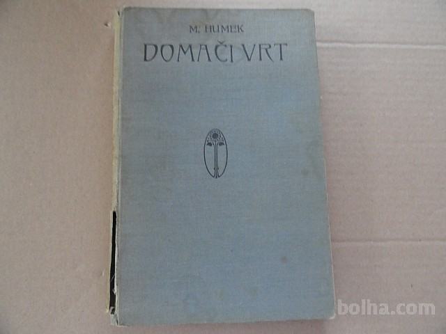 DOMAČI VRT, M.HUMEK, 1931