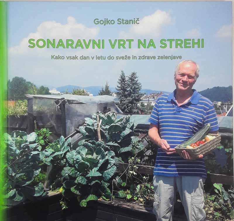 SONARAVNI VRT NA STREHI, Gojka Stanič