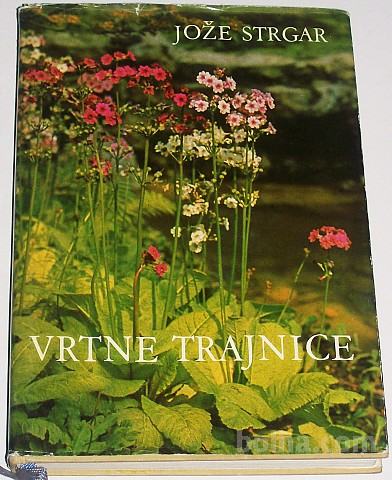 VRTNE TRAJNICE – Jože Strgar Opis, vzgoja in uporaba
