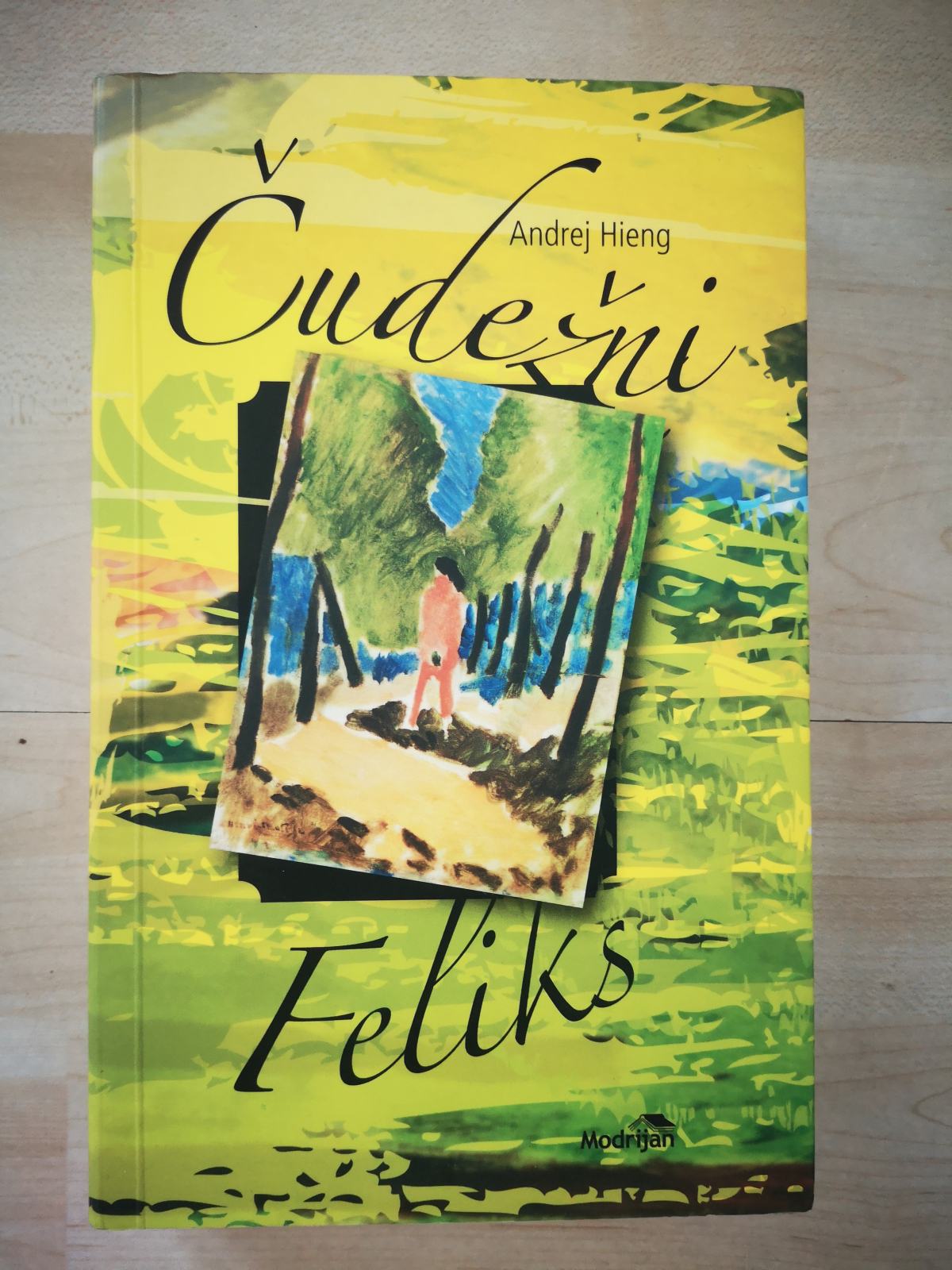 Andrej Hieng: Čudežni feliks