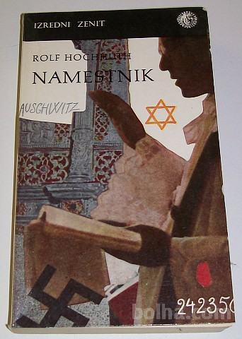 NAMESTNIK – Rolf Hochhuth (nacizem in cerkev - Auschwitz)