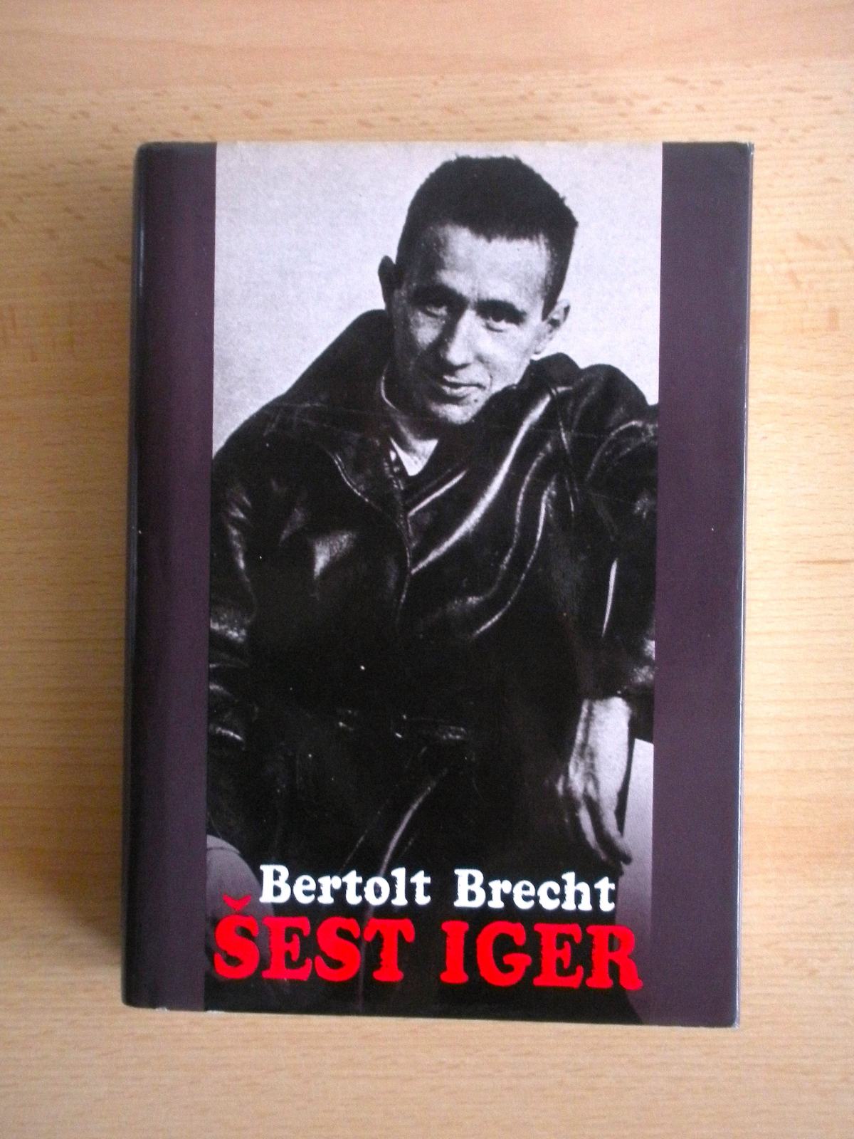 Šest iger, Bertolt Brecht