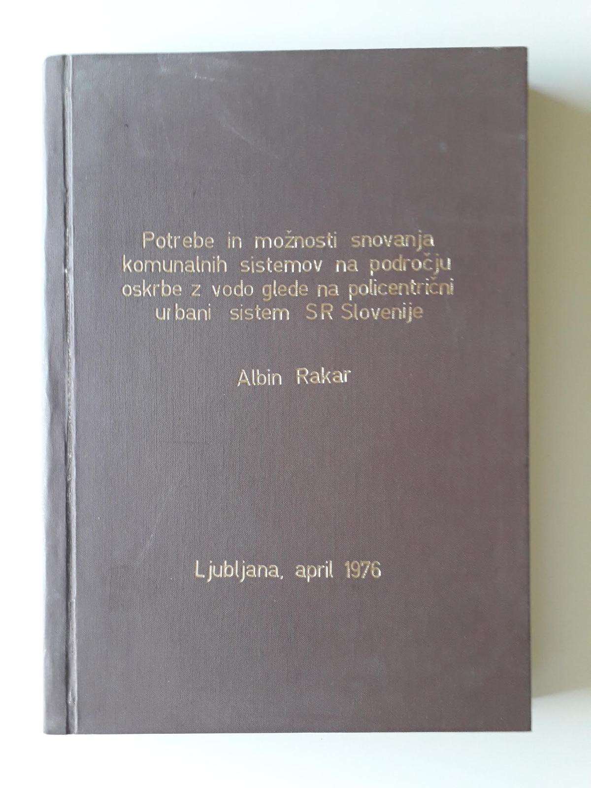 ALBIN RAKAR, POTREBE IN MOŽNOSTI SNOVANJA KOMUNALNIH SISTEMOV