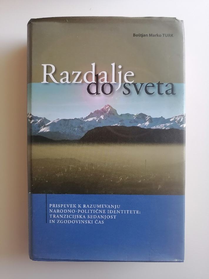 BOŠTJAN MARKO TURK, RAZDALJE DO SVETA - TRANZICIJA