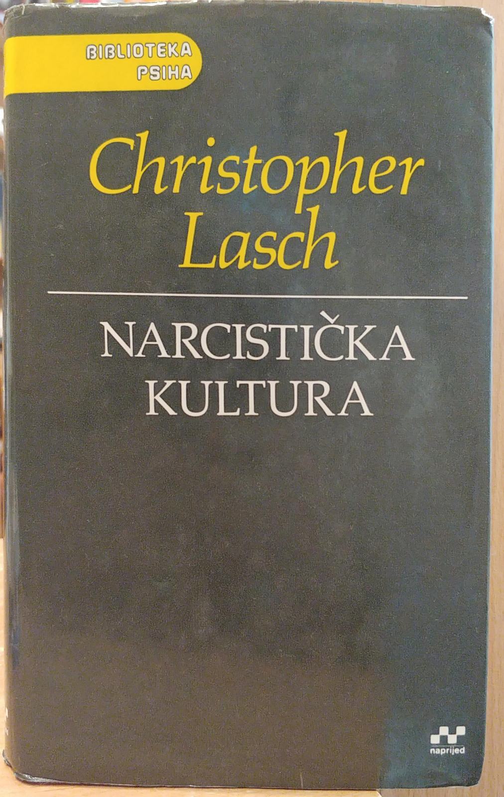 Christopher Lasch / Narcistička kultura ( hrv. jez.)