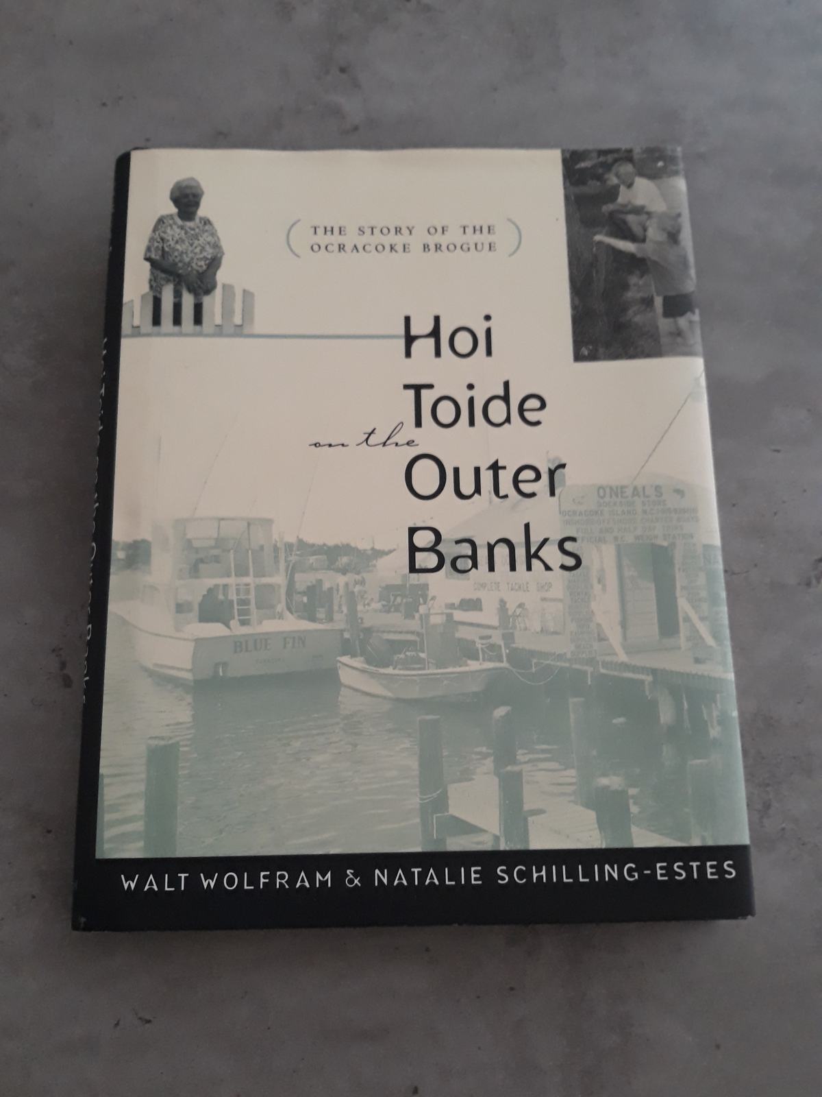 Hoi Toide on the Outer Banks: The Story of the Ocracoke Brogue SIGNED