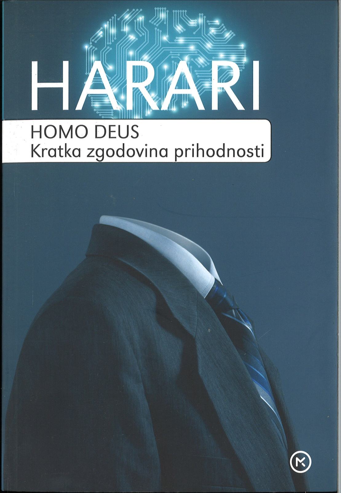 Homo deus : kratka zgodovina prihodnosti / Yuval Noah Harari