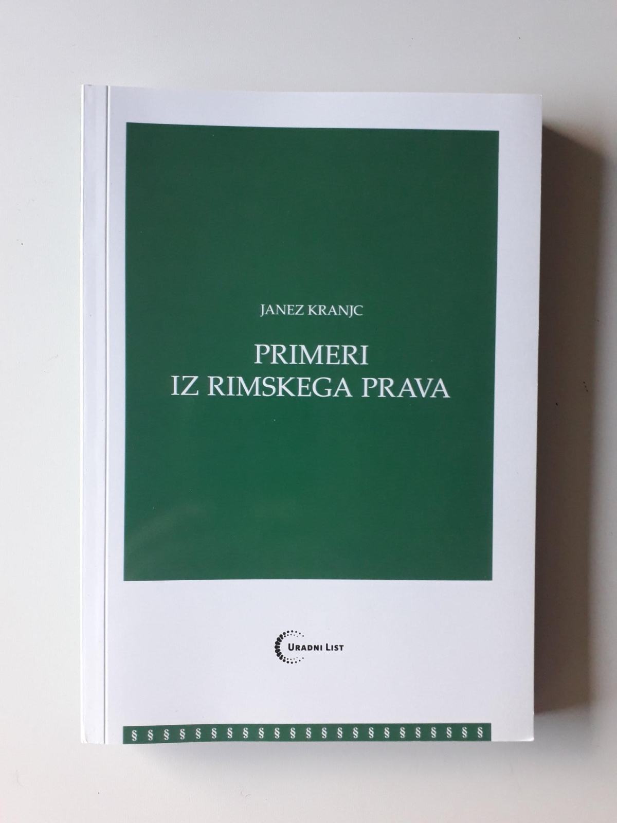 JANEZ KRANJC, PRIMERI IZ RIMSKEGA PRAVA