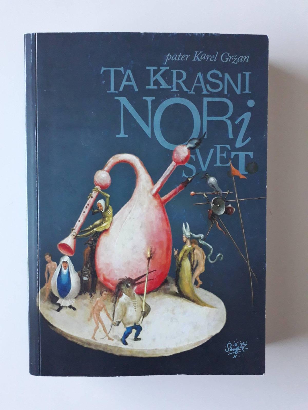 KAREL GRŽAN, TA KRASNI NORI SVET
