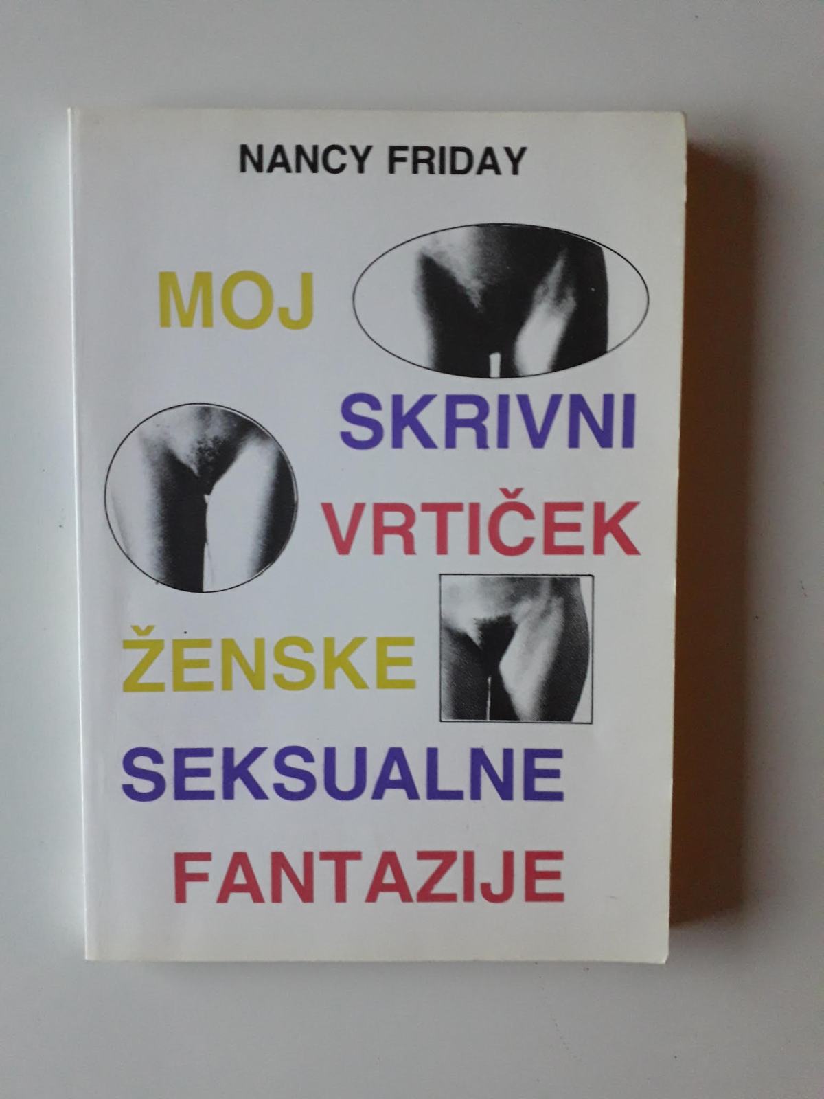 NANCY FRIDAY, MOJ SKRIVNI VRTIČEK, ŽENSKE SEKSUALNE FANTAZIJE, KRT