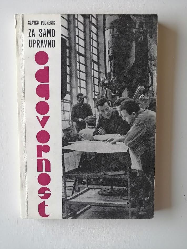 SAVKO PODMENIK, ZA SAMOUPRAVNO ODGOVORNOST, 1969