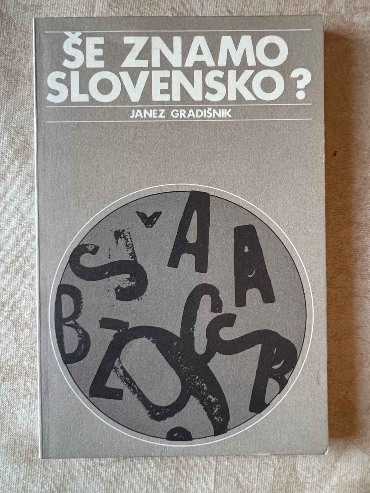 Še znamo slovensko? / Janez Gradišnik