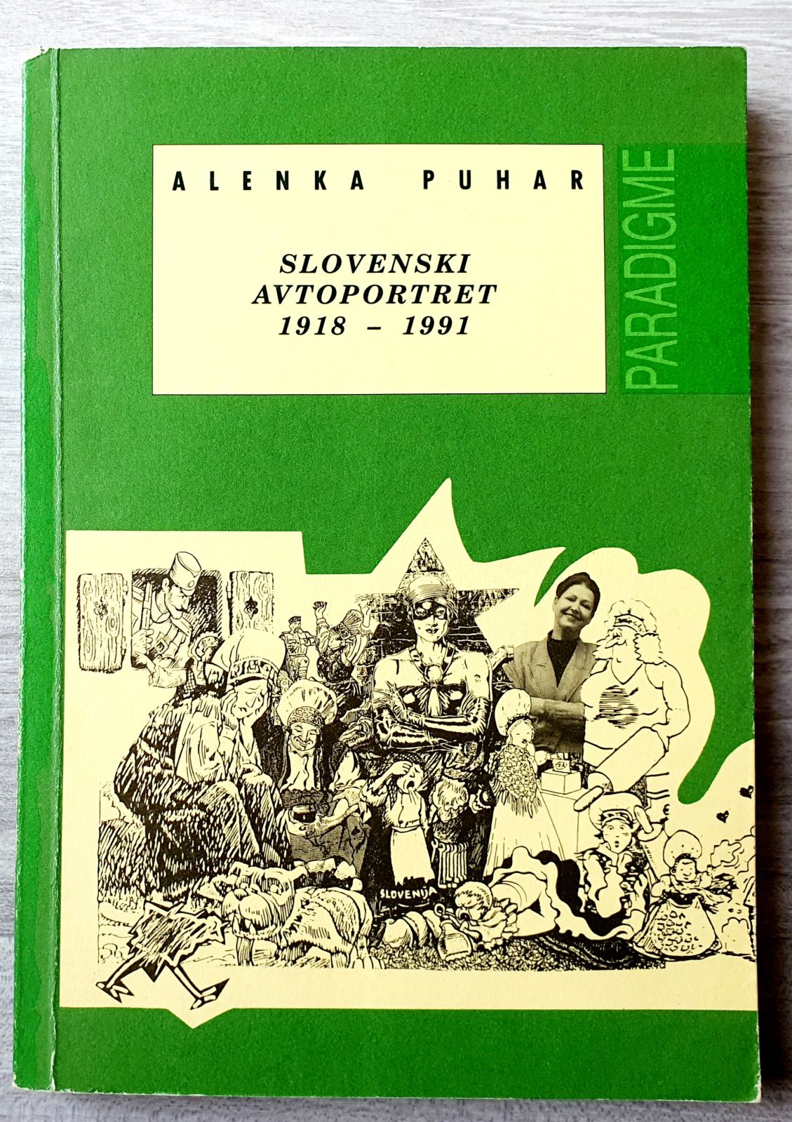 SLOVENSKI AVTOPORTRET 1918 - 1991 Alenka Puhar