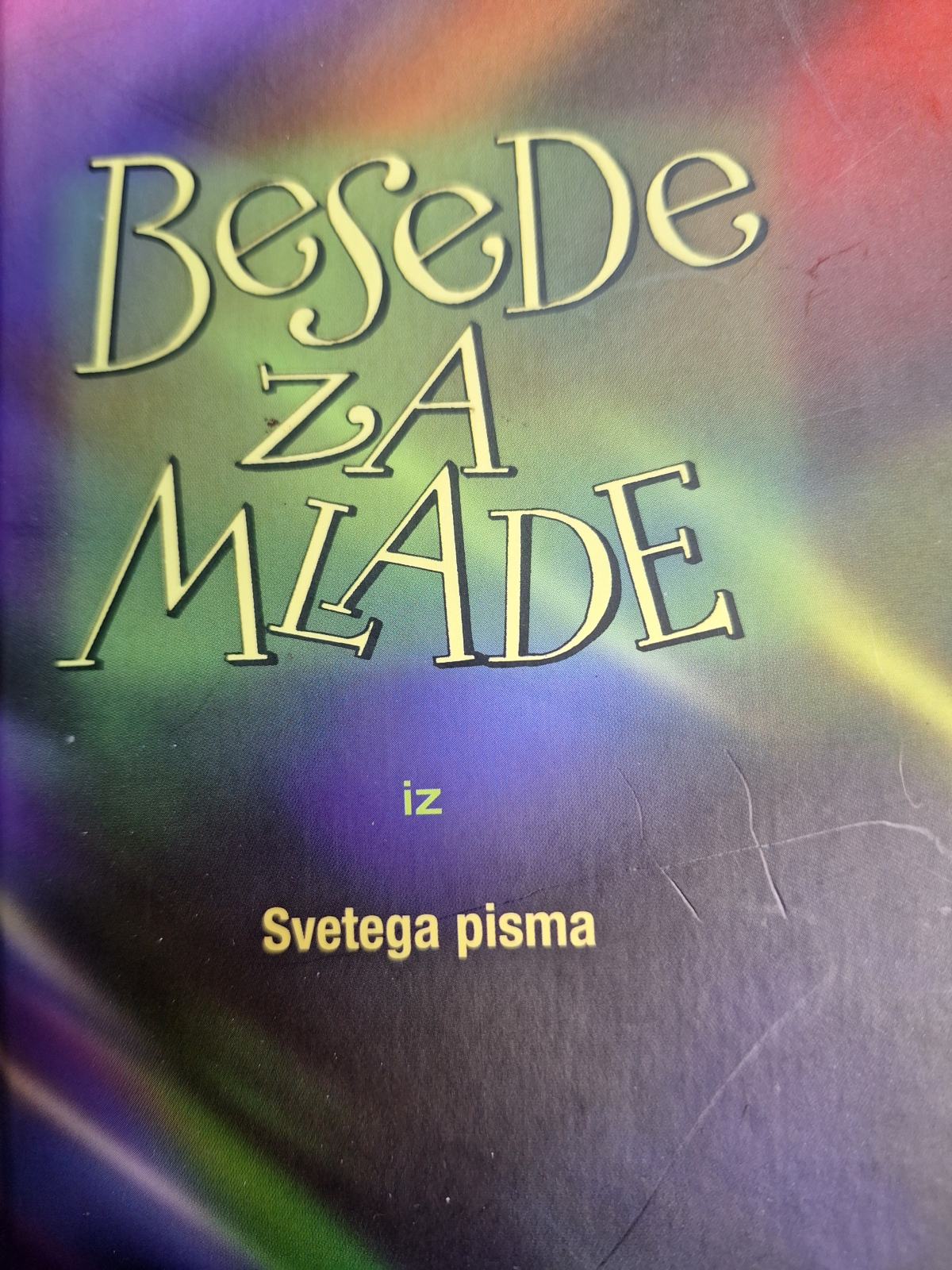 BESEDE ZA MLADE IZ SVETEGA PISMA