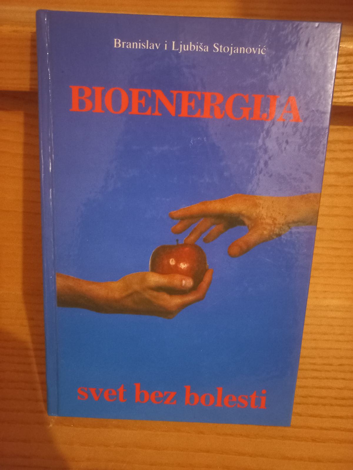 Bioenergija svet brez bolesti (v hr. jeziku)