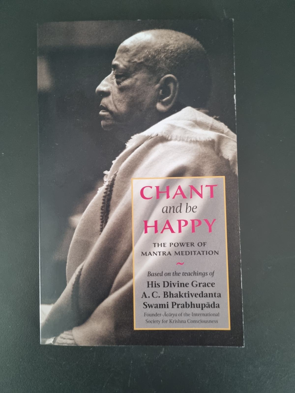 Chant and Be Happy: The Power of Mantra Meditation