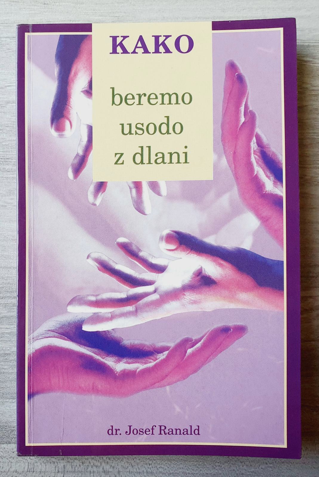KAKO BEREMO USODO Z DLANI Dr. Josef Ranald