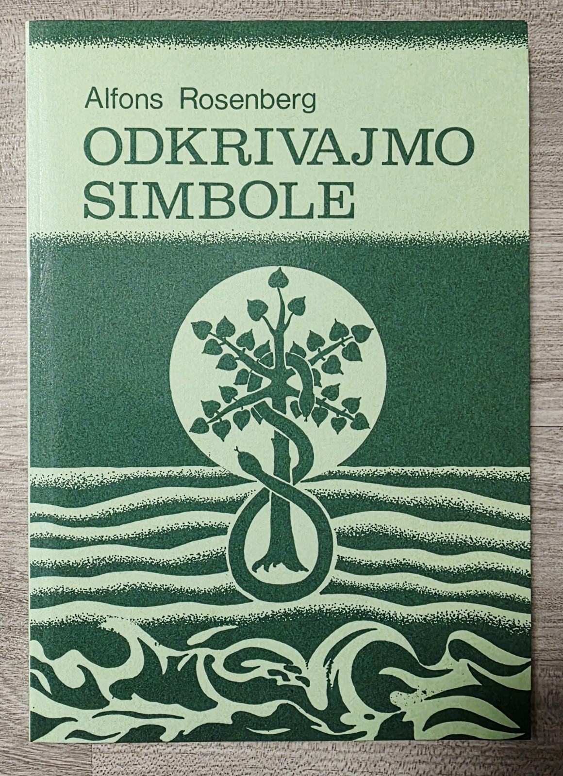ODKRIVAJMO SIMBOLE Alfons Rosenberg