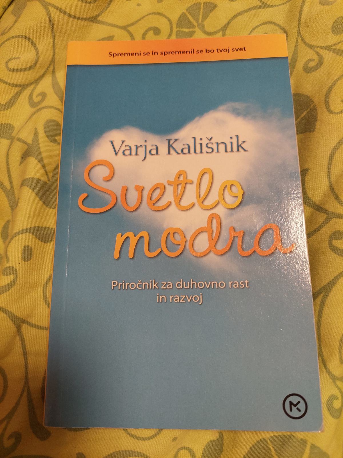 Svetlo modra -Priročnik za duhovno rast in razvoj - varja Kališnik