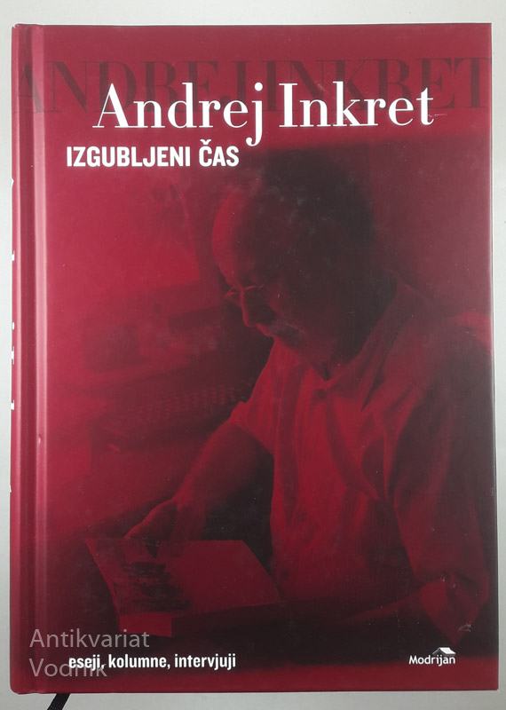 IZGUBLJENI ČAS, Andrej Inkret