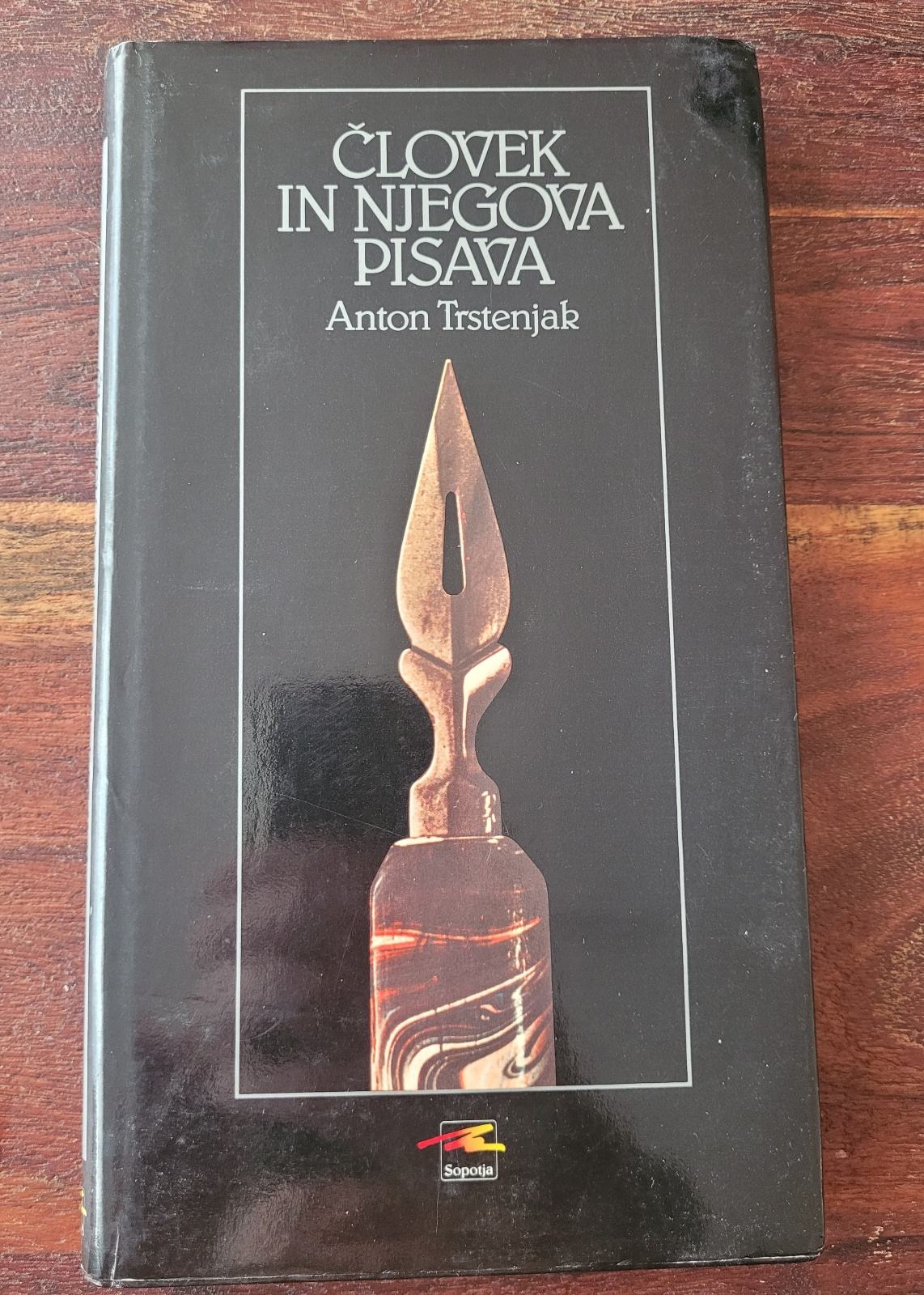 Anton Trstenjak - Človek in njegova pisava