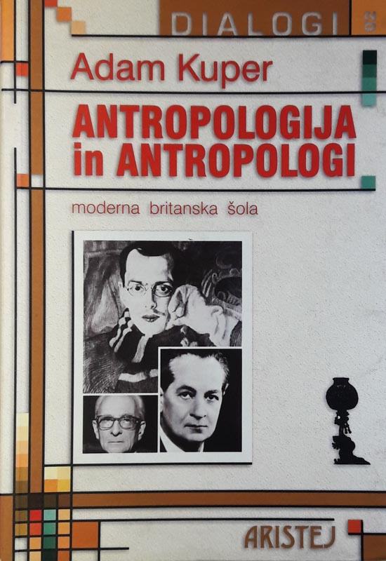 ANTROPOLOGIJA IN ANTROPOLOGI, Adam Kuper