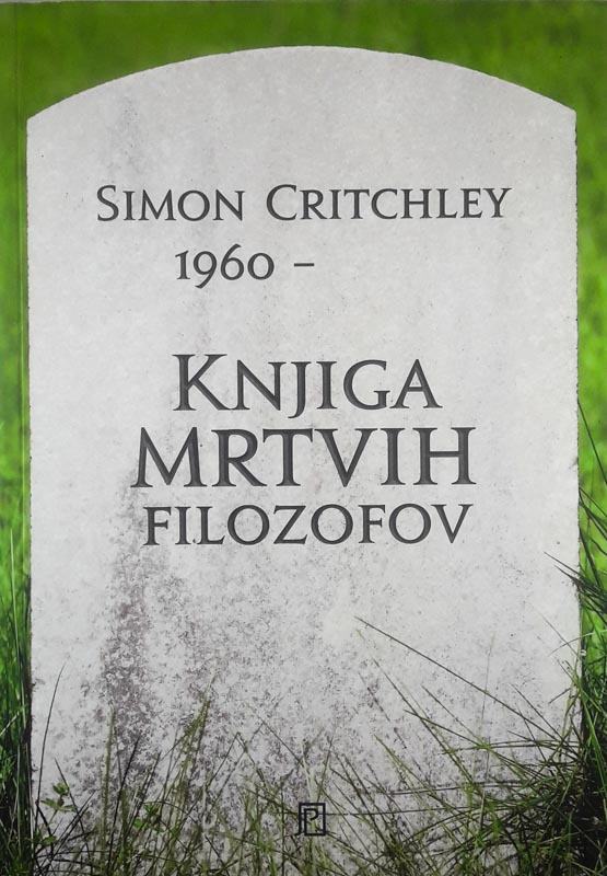 KNJIGA MRTVIH FILOZOFOV, Simon Critchley