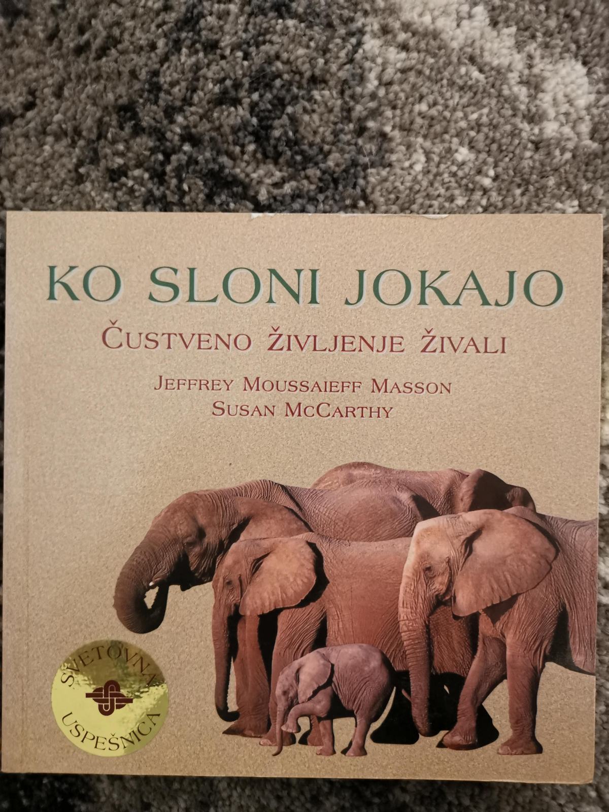 Ko sloni jokajo Čustveno življenje živali Jeffrey Moussaieff M (NOVA)