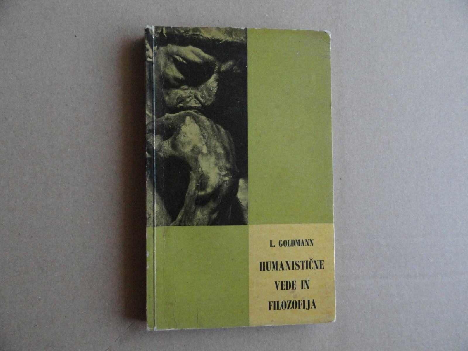 LUCIEN GOLDMANN, HUMANISTIČNE VEDE IN FILOZOFIJA