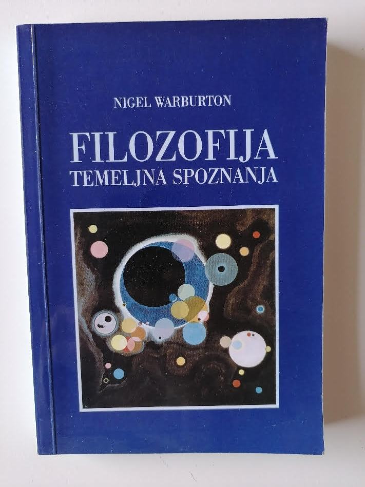 NIGEL WARBURTON, FILOZOFJA TEMELJNA SPOZNANJA