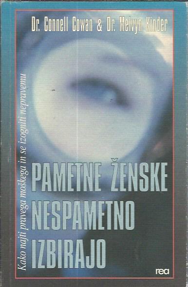 Pametne ženske nespametno izbirajo / Connell Cowan idr.